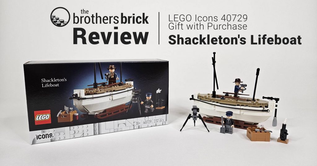 LEGO Icons GWP 40729 Shackleton's Lifeboat - Really feeling the FOMO ...